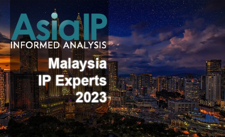Malaysia’s IP Experts 2023 | Asia IP